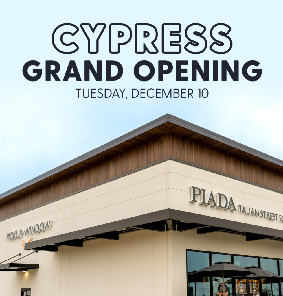 Piada Cypress Grand Opening - Hello Cypress